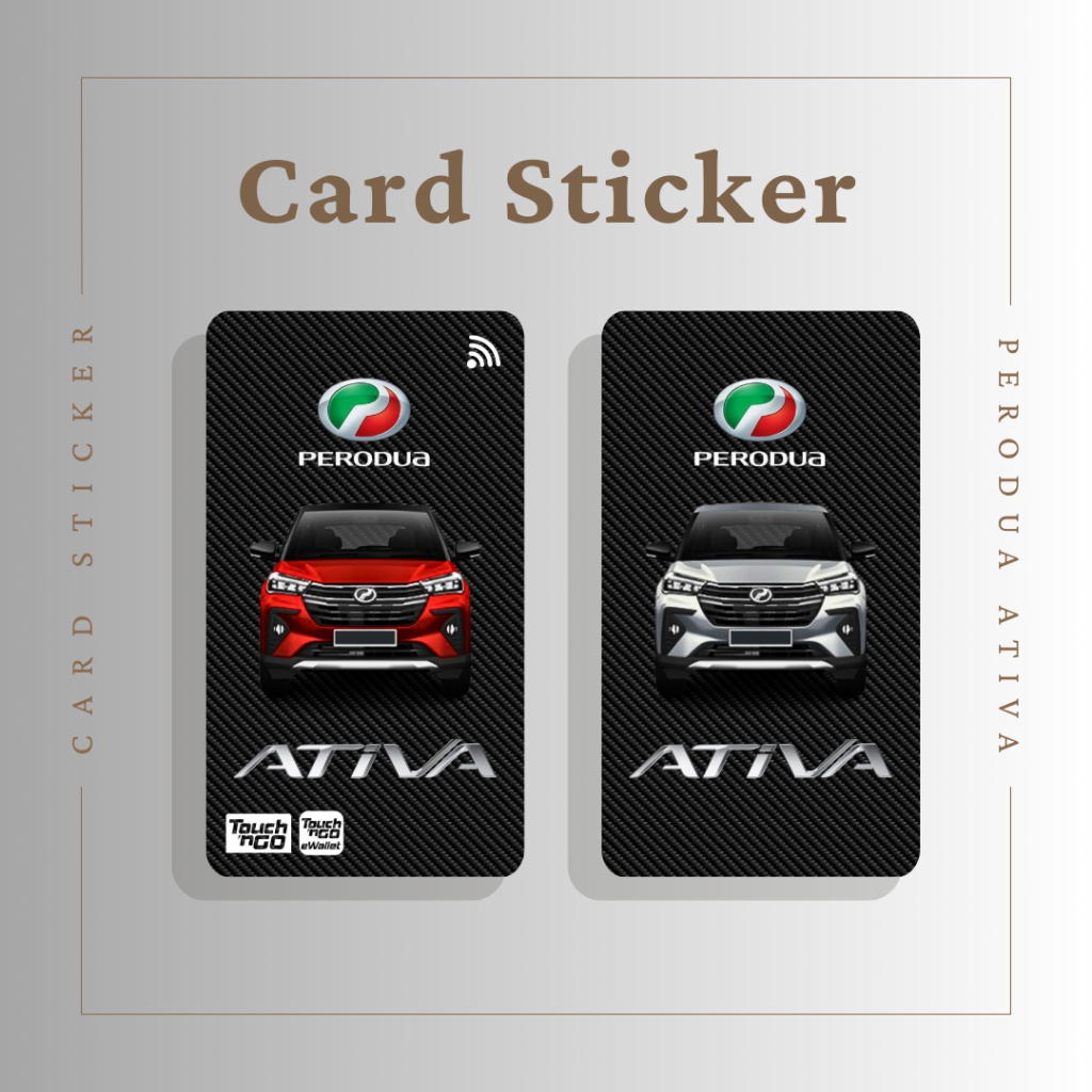 PERODUA ATIVA CARD STICKER - TNG CARD / NFC CARD / ATM / ACCESS / TOUCH ...