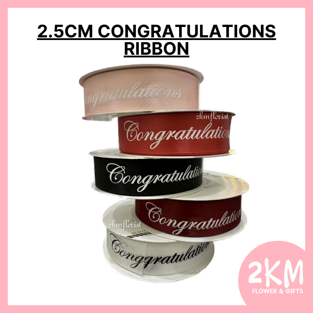(22M) 2.5CM CONGRATULATION Ribbon Graduation Reben Riben Gift Satin ...