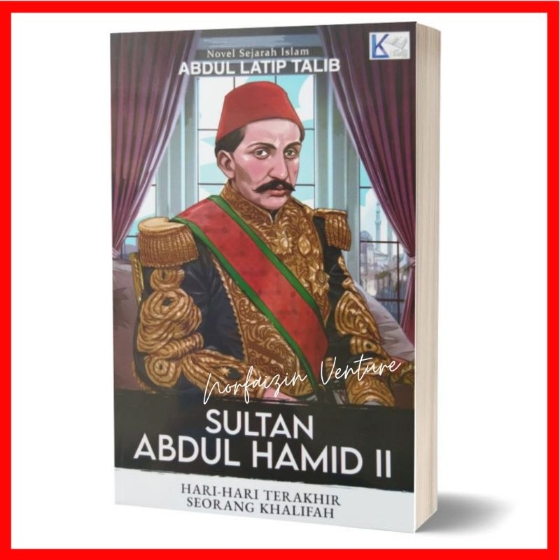 Sultan Abdul Hamid II - Abdul Latip Talib | Shopee Malaysia