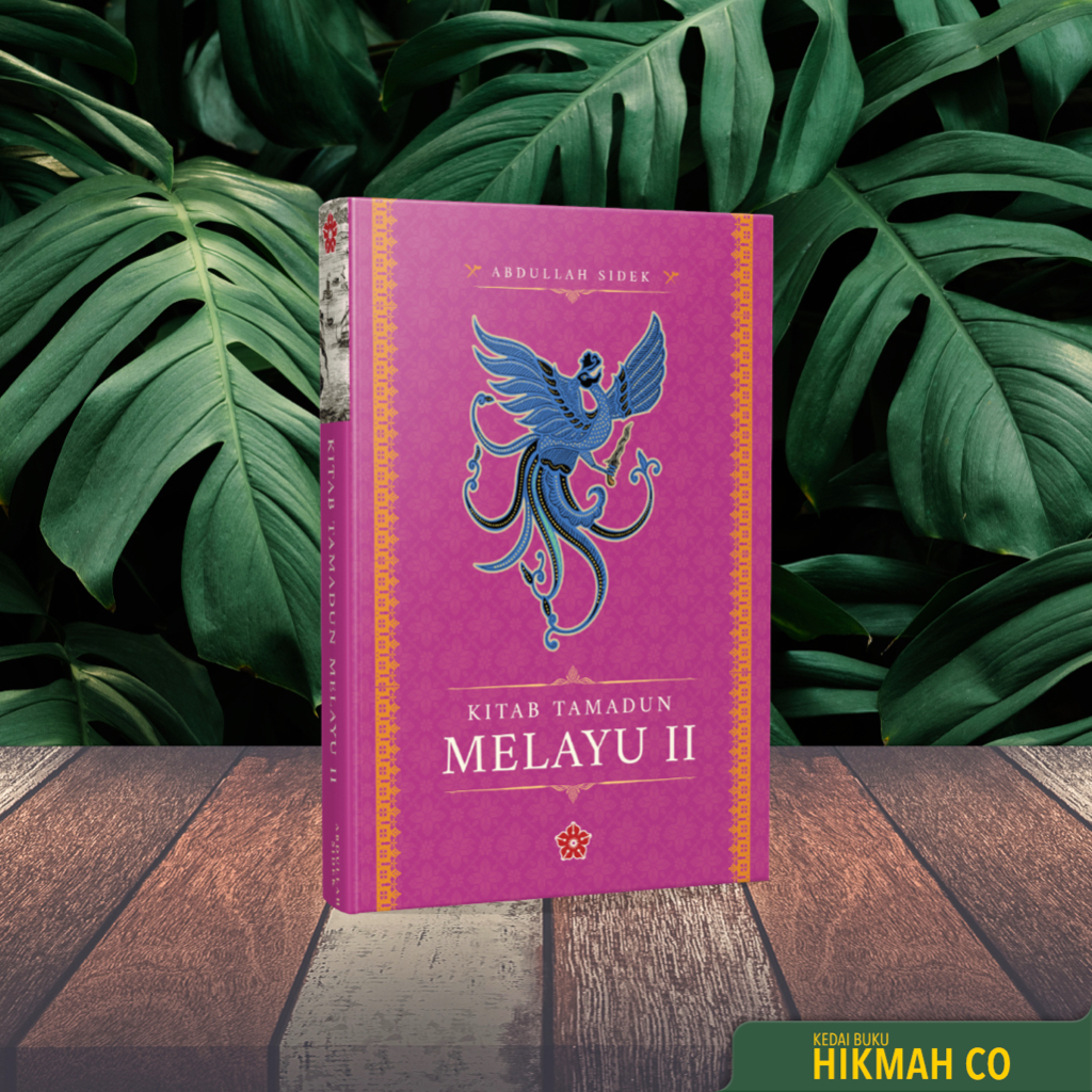 Kitab Tamadun Melayu II. Penulis Abdullah Sidek. Patriots Publishing ...