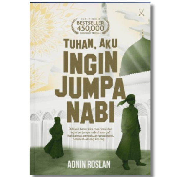 Tarbiah Sentap - Tuhan, Aku Ingin Jumpa Nabi by Adnin Roslan (2024 ...