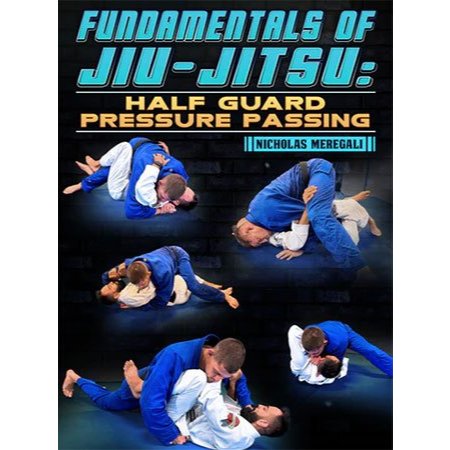 BJJ Fanatics - Fundamentals Of Jiu-Jitsu: Half Guard Pressure Passing By Nicholas Meregali ...