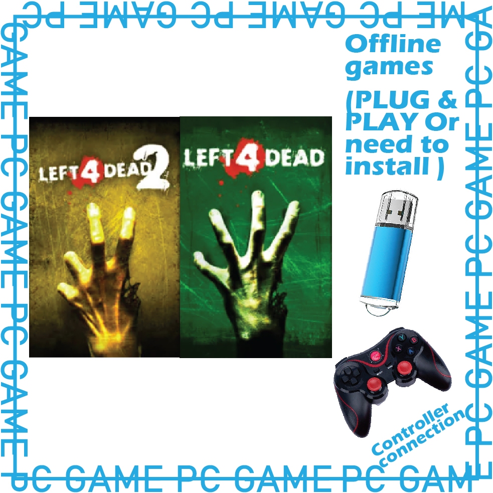 Left 4 Dead Left 4 Dead 2 PC GAME Offline ( PLUG & PLAY Or need to ...