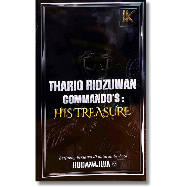 Thariq Ridzuwan Commando's: HIS TREASURE – #Idea Kreatif by#Hudanajwa# ...