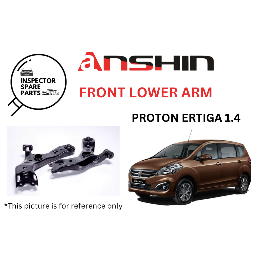 ANSHIN JAPAN QUALITY PROTON ERTIGA 1.4 FRONT LOWER ARM PRA-45201-73R00 ...
