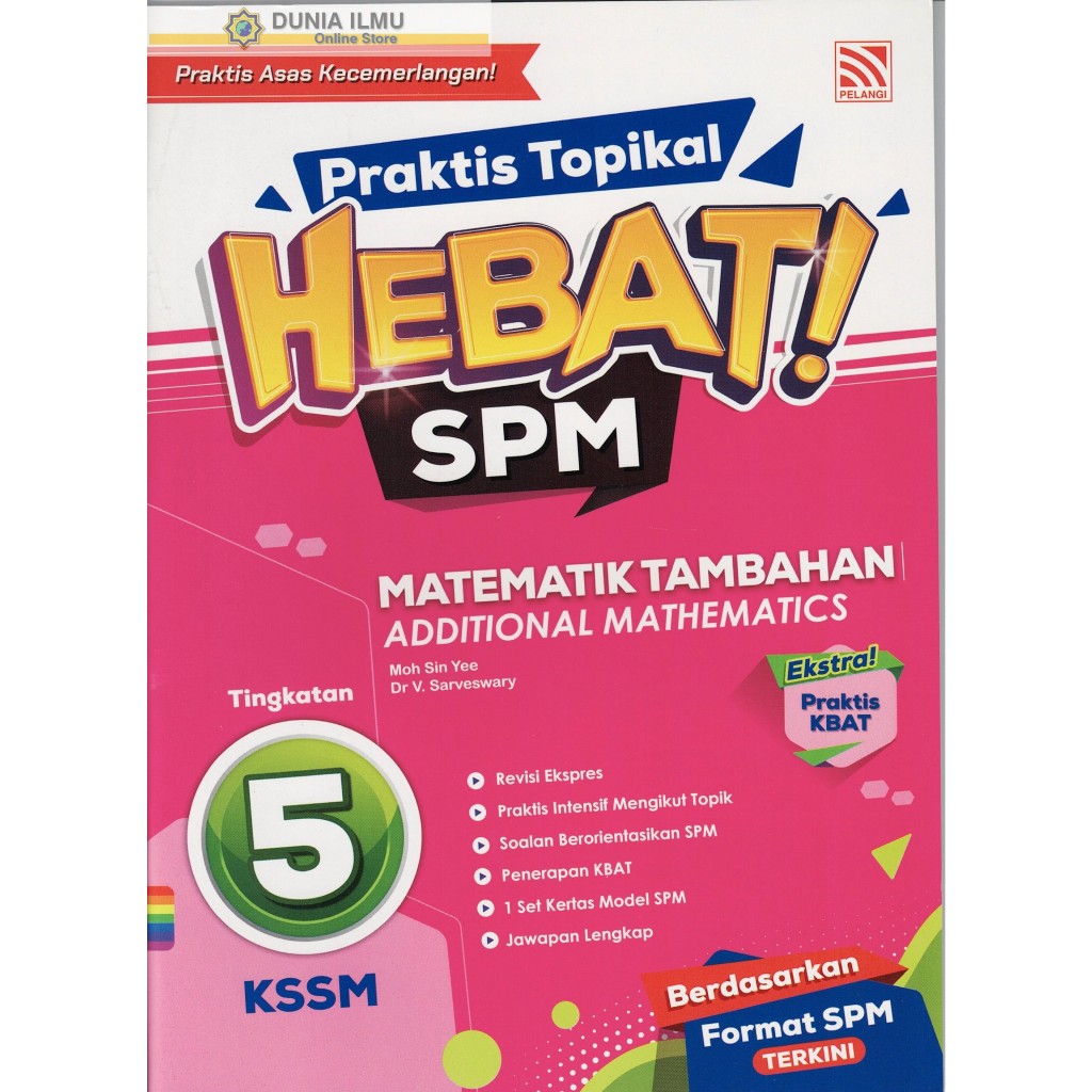 BUKU LATIHAN : PRAKTIS TOPIKAL HEBAT SPM MATEMATIK TAMBAHAN ...