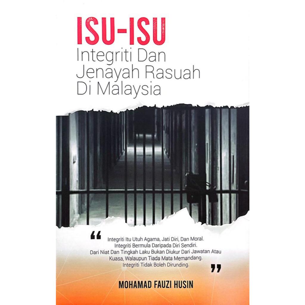 Isu-isu Integriti Dan Jenayah Rasuah Di Malaysia - [ Mohamad Fauzi ...