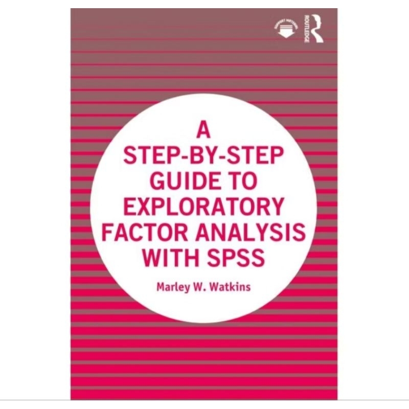 A Step By Step Guide To Exploratory Factor Analysis With Spss Shopee 6151