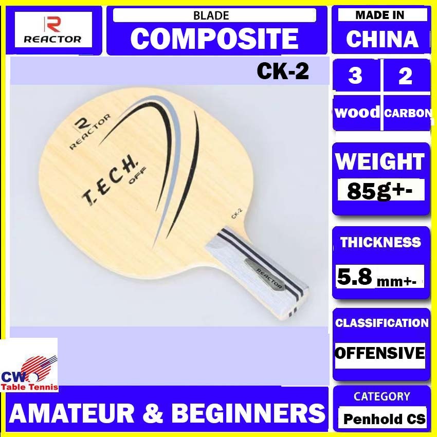Reactor CK-2 Chinese Penhold 3+2C Composite Carbon Blade Table Tennis ...
