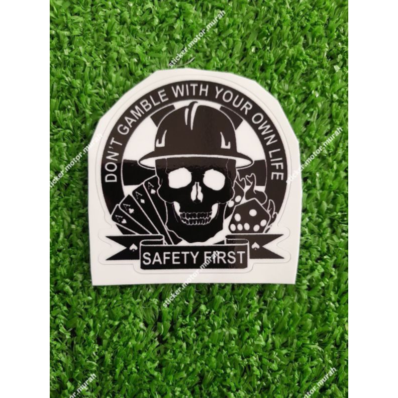 STICKER MINI DON'T GAMBLE WITH YOUR OWN LIFE SAFETY FIRST | Shopee Malaysia