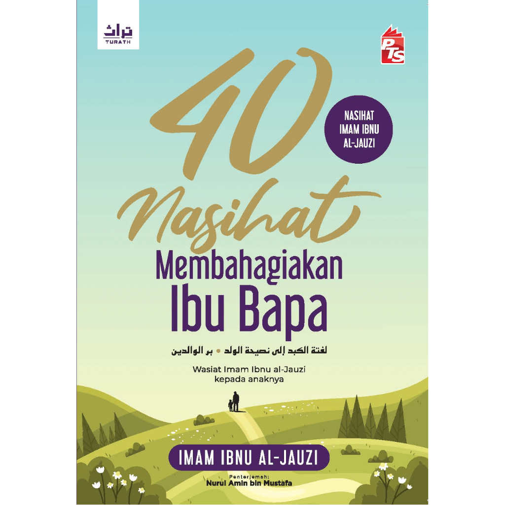 Buku : 40 Nasihat Membahagiakan Ibu Bapa - Wasiat Imam Ibn al-Jauzi Kepada Anaknya | Shopee Malaysia