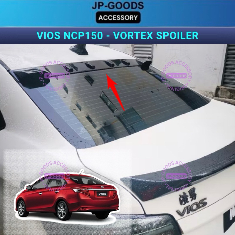 Toyota Vios NCP150 2014 - 2018 Rear Spoiler Vortex Style Windscreen ...