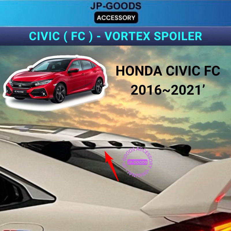 Honda Civic FC 2016 - 2021 Rear Spoiler Vortex Style Windscreen Glass ...