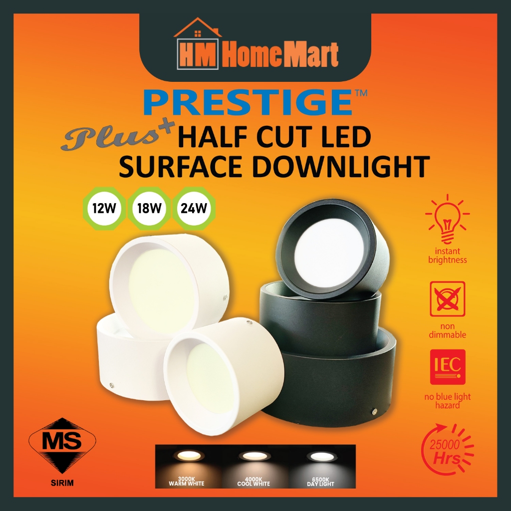 PRESTIGE PLUS+ HALF CUT LED Surface Downlight 12W/18W/24W (3000K/4000K ...