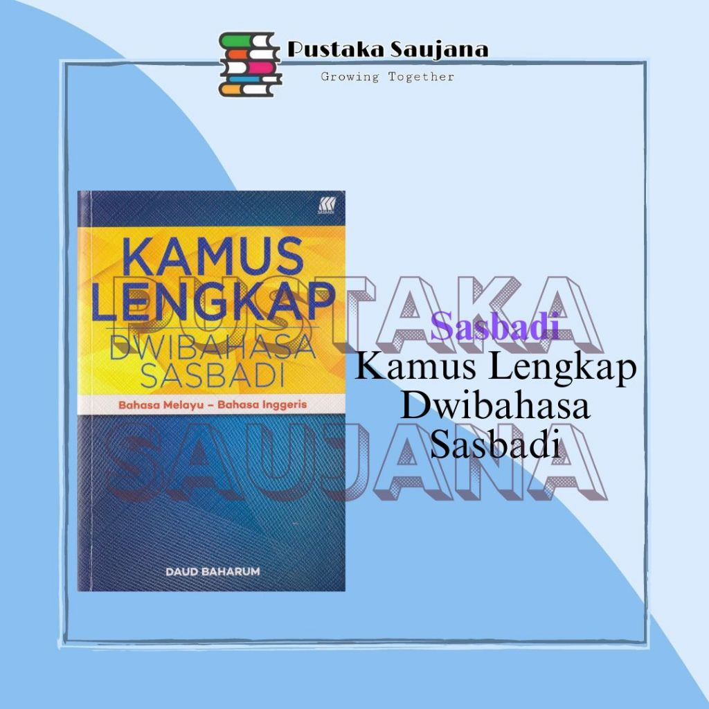 [Saujana] SASBADI Kamus Lengkap Dwibahasa Bahasa Melayu-Bahasa Inggeris ...