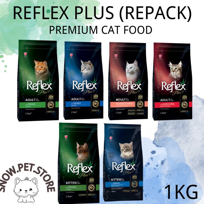 REFLEX PLUS CAT FOOD REPACK(1KG) -KITTEN( CHICKEN/SALMON)/ADULT(CHICKEN ...