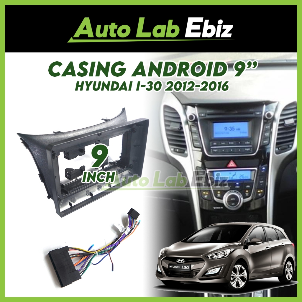 Hyundai i-30 i30 2012-2016 Android Player Casing 9" inch with Socket ...