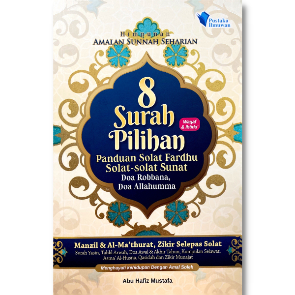 8 SURAH PILIHAN: Panduan Solat Fardhu, Solat-Solat Sunat Oleh Abu hafiz ...