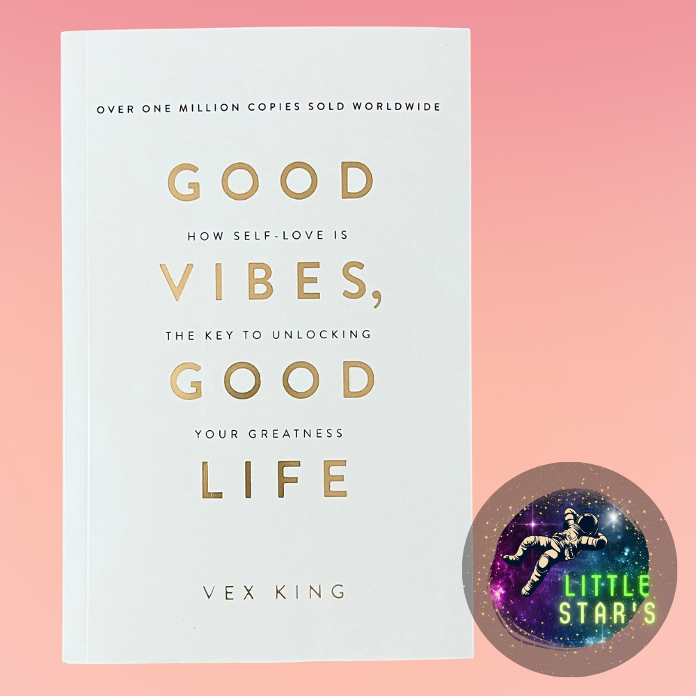 Good Vibes, Good Life: How Self-Love Is the Key to Unlocking Your ...