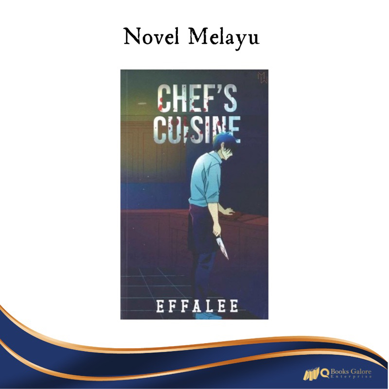Novel Melayu: Chef’s Cuisine - Penulis: Effalee - Penerbit: Manes ...