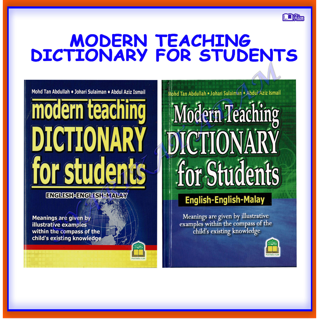 [ADM] MODERN TEACHING DICTIONARY FOR STUDENTS (ENGLISH-ENGLISH MALAY ...
