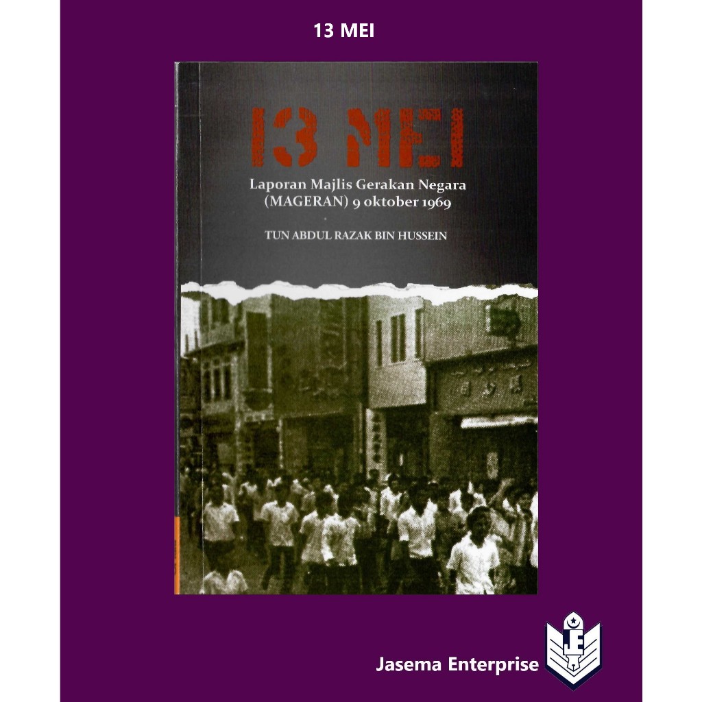 13 Mei Laporan Majlis Gerakan Negara (MAGERAN) 9 Oktobar 1969 | Shopee ...
