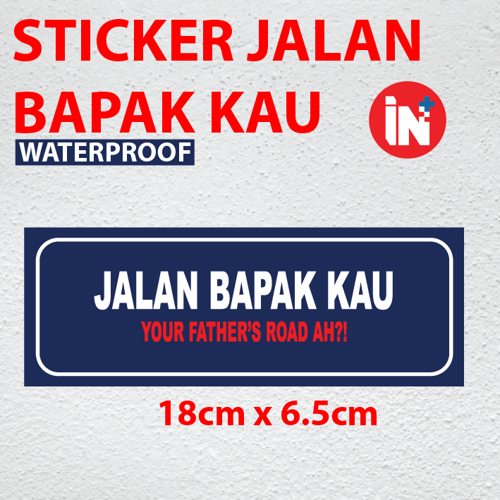 [PVC] Sticker Jalan Bapak KAU !" - Waterproof Sticker. Stick on Car ...