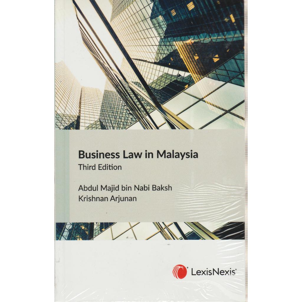 BUSINESS LAW IN MALAYSIA 3E- ABDUL MAJID/KRISHNAN ARJUNAN [2020 EDITION ...