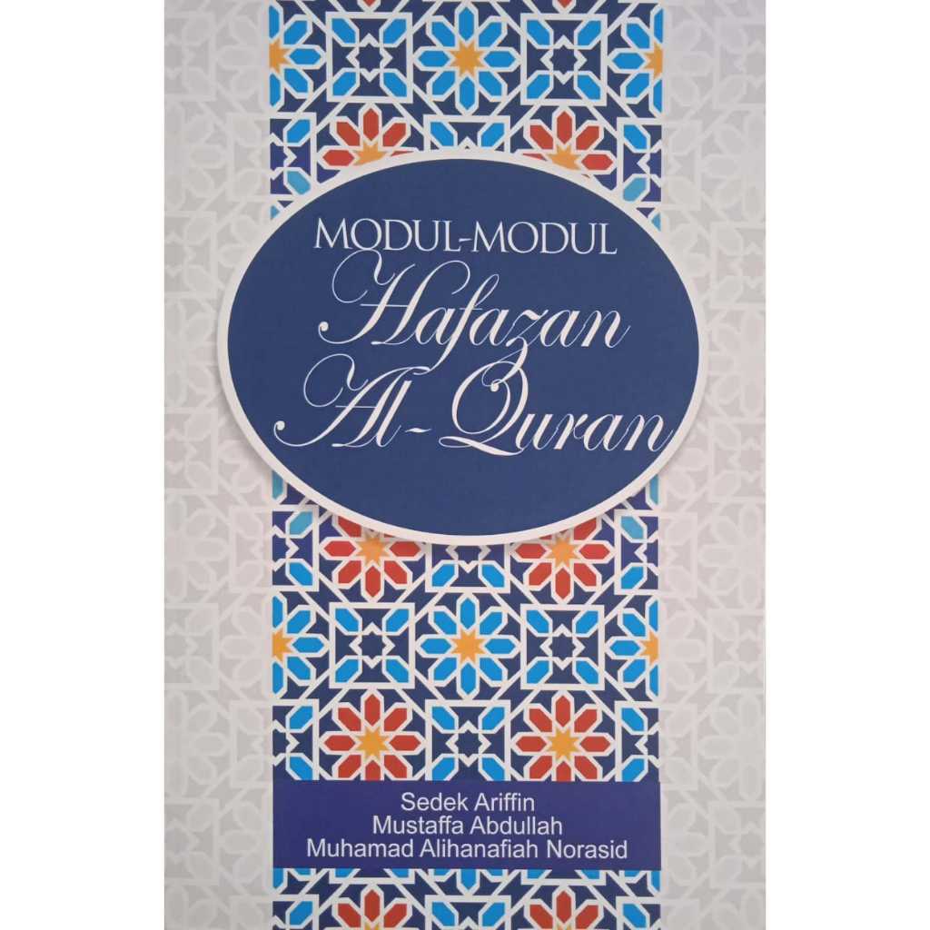 MODUL-MODUL HAFAZAN AL-QURAN, Sedek Ariffin, Mustaffa Abdullah, Muhamad ...