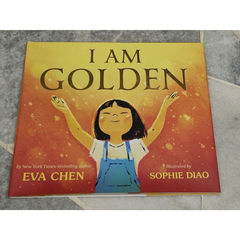 I am Golden| Eva Chen| Feiwel and Friends | Shopee Malaysia