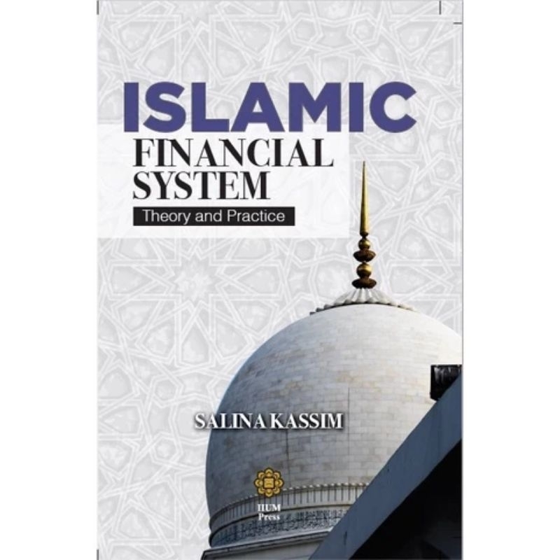 Islamic Financial System: Theory and Practice (IIUM PRESS) | Shopee ...