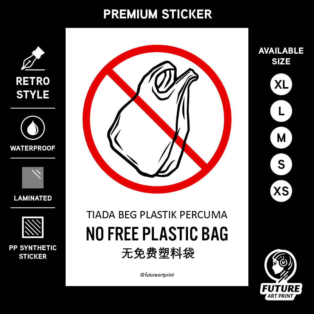 No Free Plastic Bag. Tiada Beg Plastik Percuma. 无免费塑料袋. Premium Sticker ...