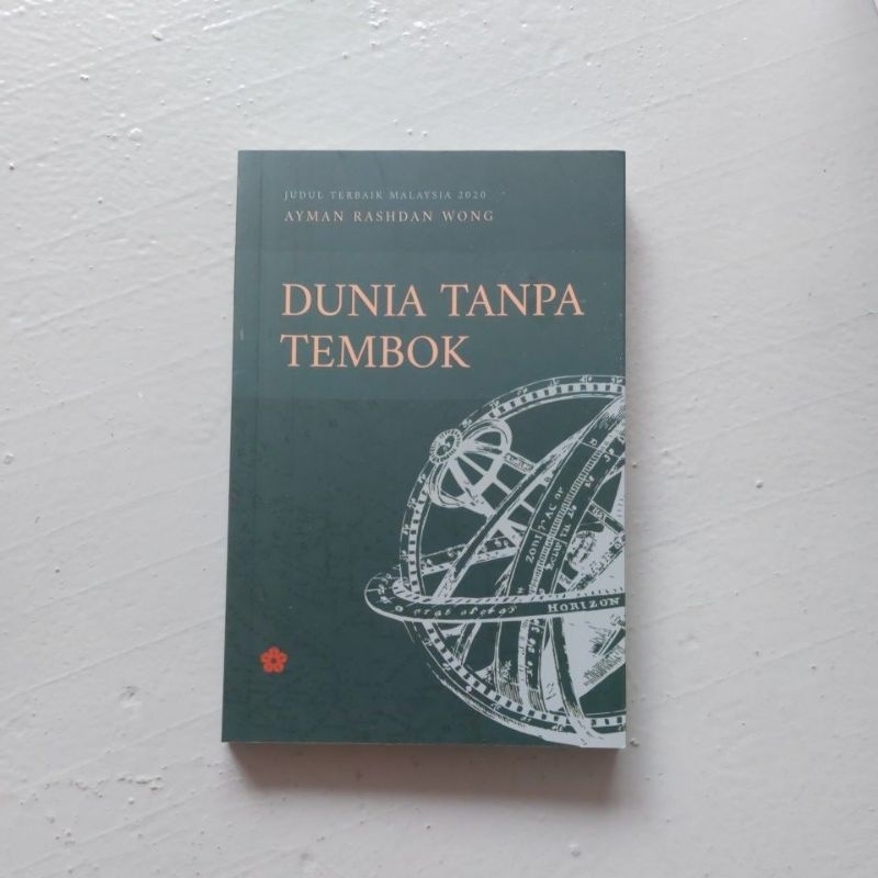 DUNIA TANPA TEMBOK - AYMAN RASHDAN WONG | PATRIOT PUBLICATION | Shopee ...
