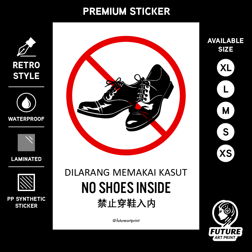 No Shoes Inside. Dilarang Memakai Kasut. 禁止穿鞋入内. Premium Sticker Sign ...