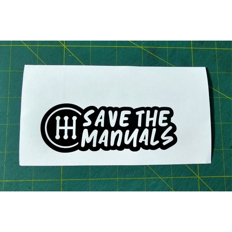 SAVE THE MANUALS ,STICKER CERMIN,CAR STICKER, STICKER TAMPAL LUAR ...