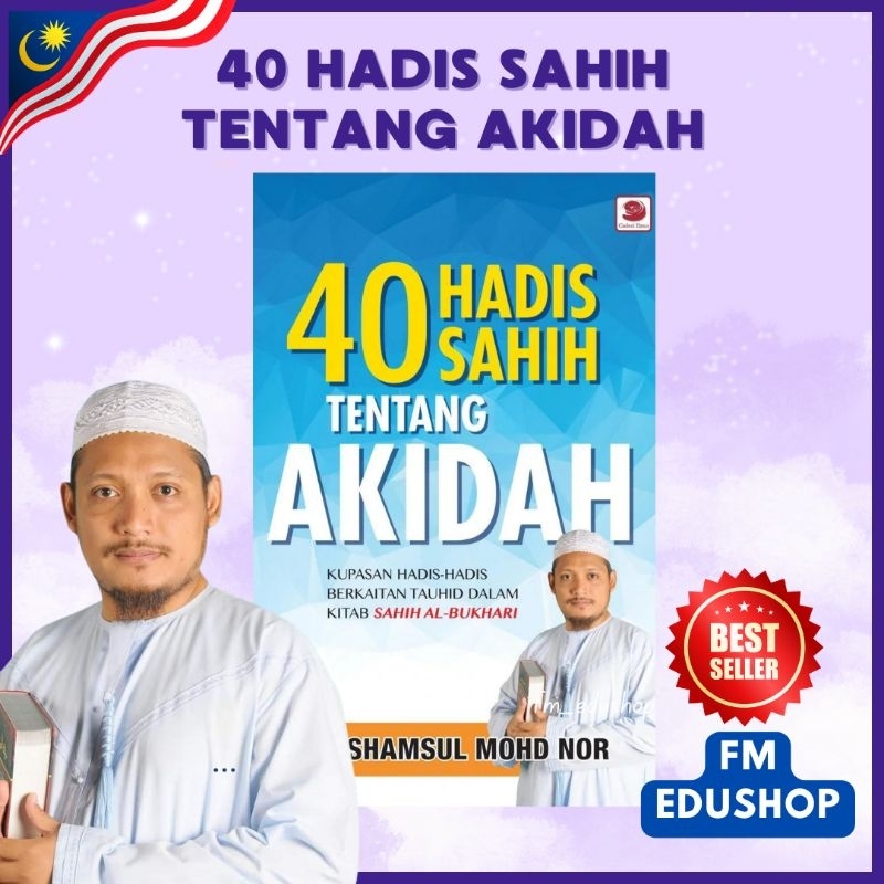 40 Hadis Sahih Tentang Akidah | Galeri Ilmu Buku Ilmiah Agama Islamik ...