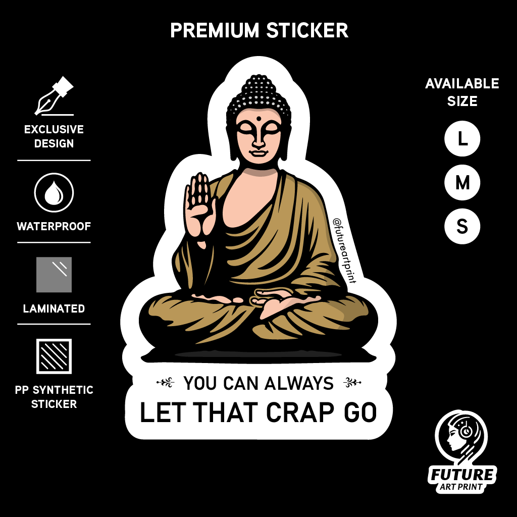 Buddha. You can Always Let That Crap Go. Premium Funny Design Sticker ...
