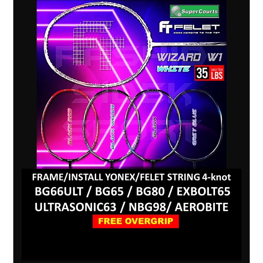 【ORIGINAL】Felet Wizard W1 (35LBS) (FRAME/INSTALL YONEX/FELET STRING 4 ...