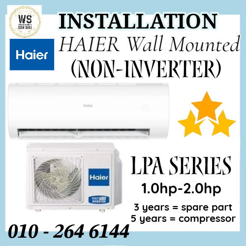 [INSTALLATION] LPA SERIES HAIER (non-inv) r32 (3star) 1.0hp-2.0hp ...