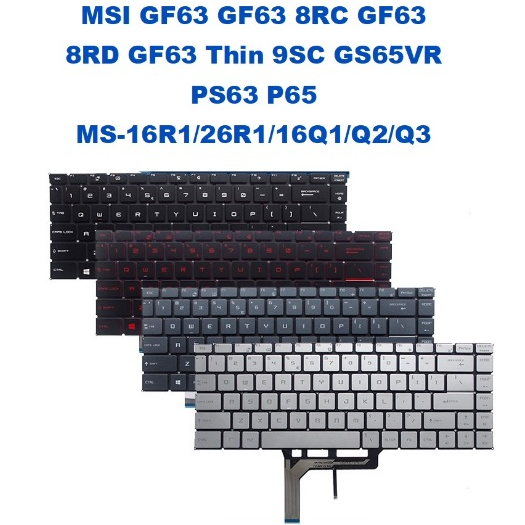 MSI GF63 GF63 8RC GF63 8RD GF63 Thin 9SC GS65VR PS63 P65 MS-16R1/26R1 ...