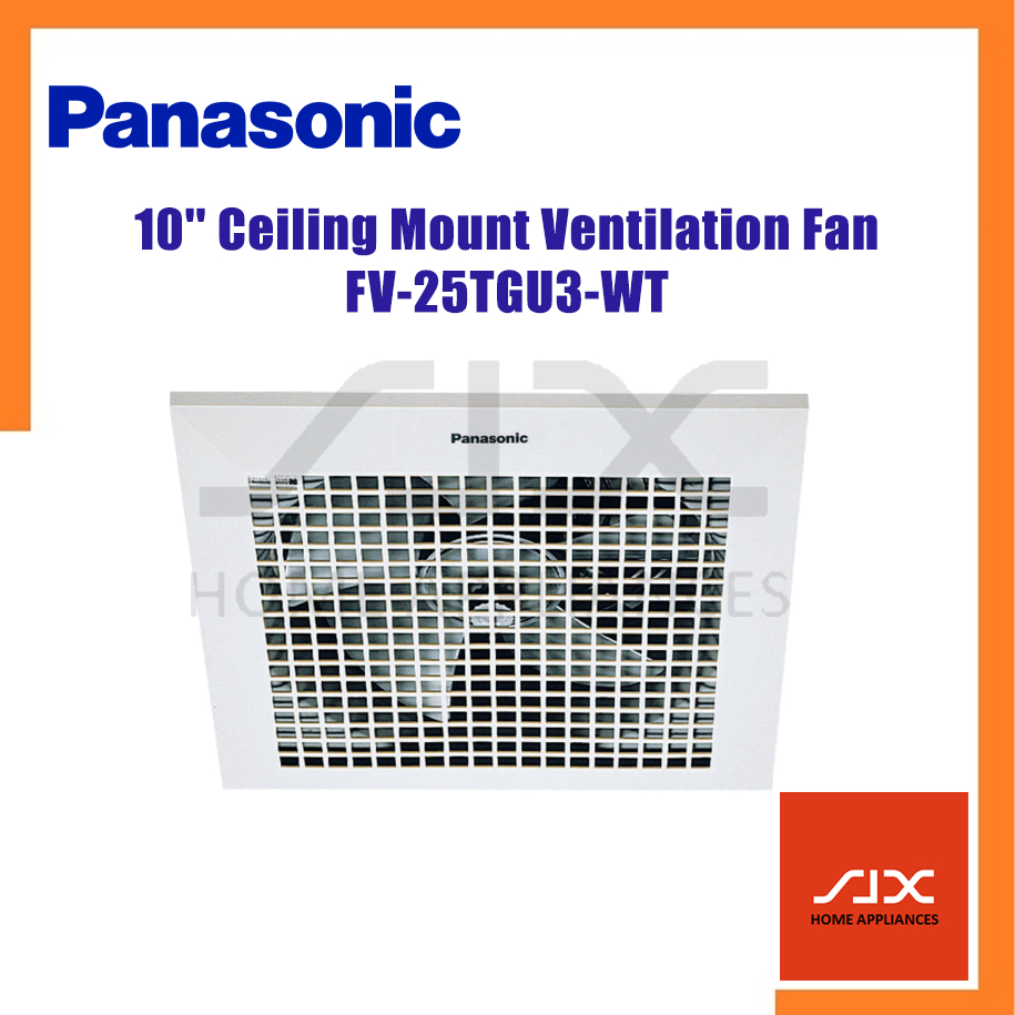 Panasonic 10'' Ceiling Mount Ventilation Fan FV-25TGU (FV-25TGU3-WT ...