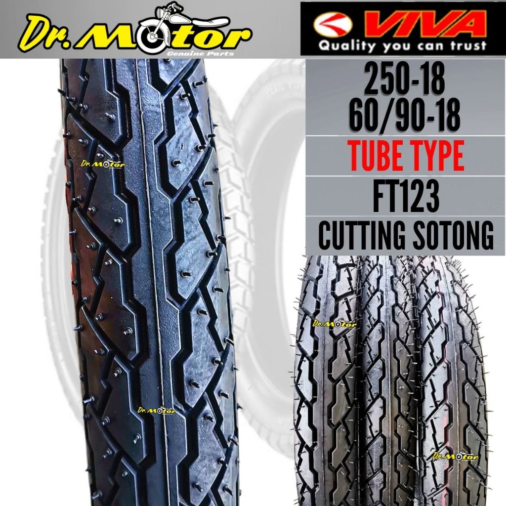 VIVA TYRE 18 Tube Type FT123 250-18 60/90-18 Cutting Sotong Made In ...