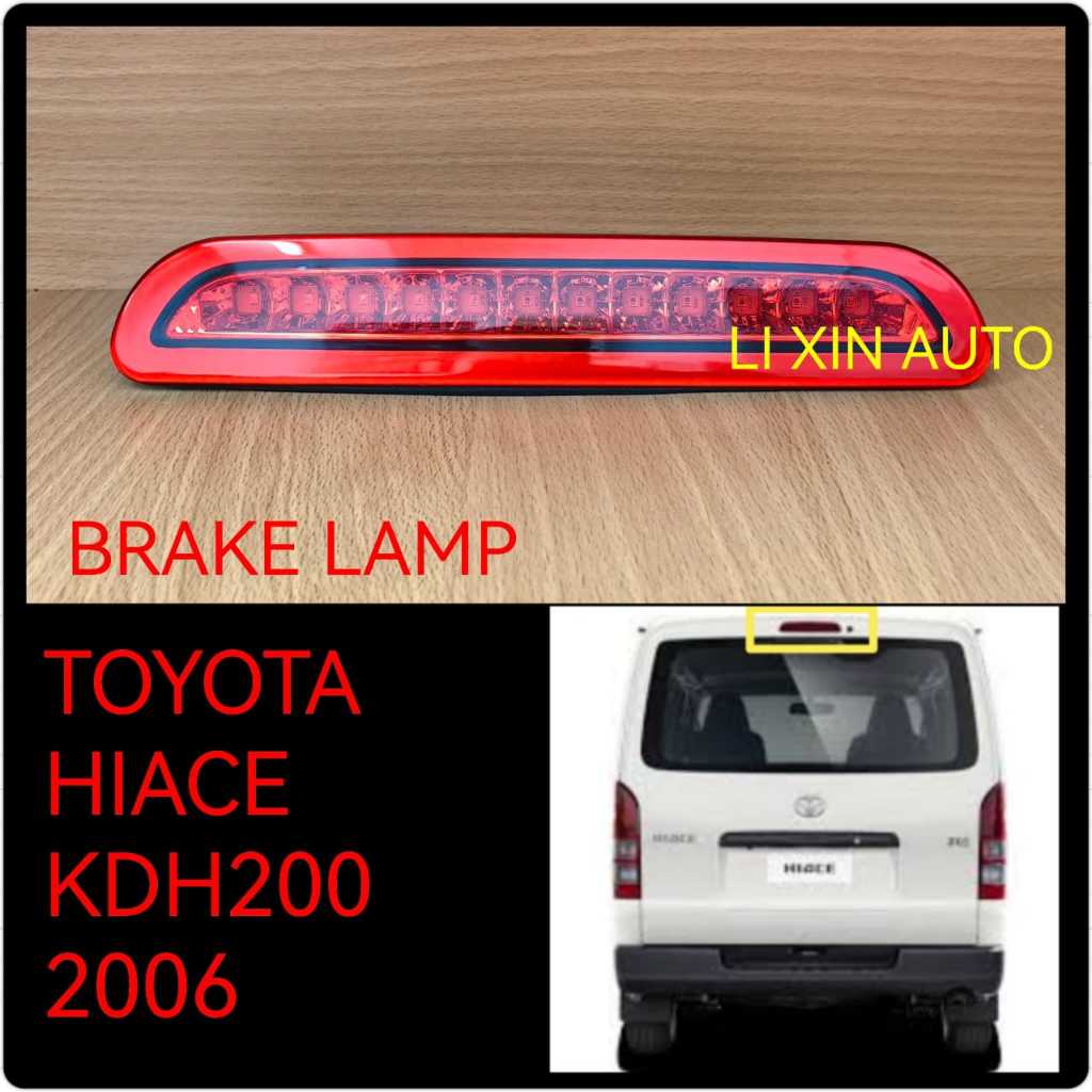 TOYOTA HIACE KDH200 VAN 2006-2015 THIRD BRAKE LAMP BRAKE LIGHT | Shopee ...