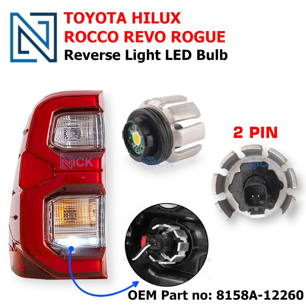 TOYOTA HILUX ROGUE REVO ROCCO 2015 (2 Pin) Rear Reverse Bulb Back Up ...
