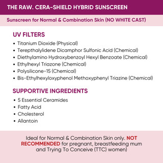 The Raw. Cera-Shield Hybrid Sunscreen SPF 50+ PA++++* Broad Spectrum UVA / UVB (For Face & Body ...