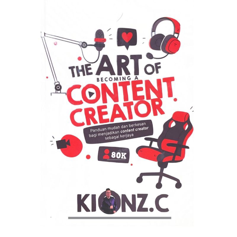 The Art Of Becoming A Content Creator | Panduan Mudah & Berkesan Bagi ...