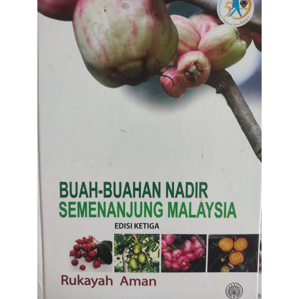 BUAH-BUAHAN NADIR SEMENANJUNG MALAYSIA (EDISI KETIGA) - Rukayah Aman | Shopee Malaysia