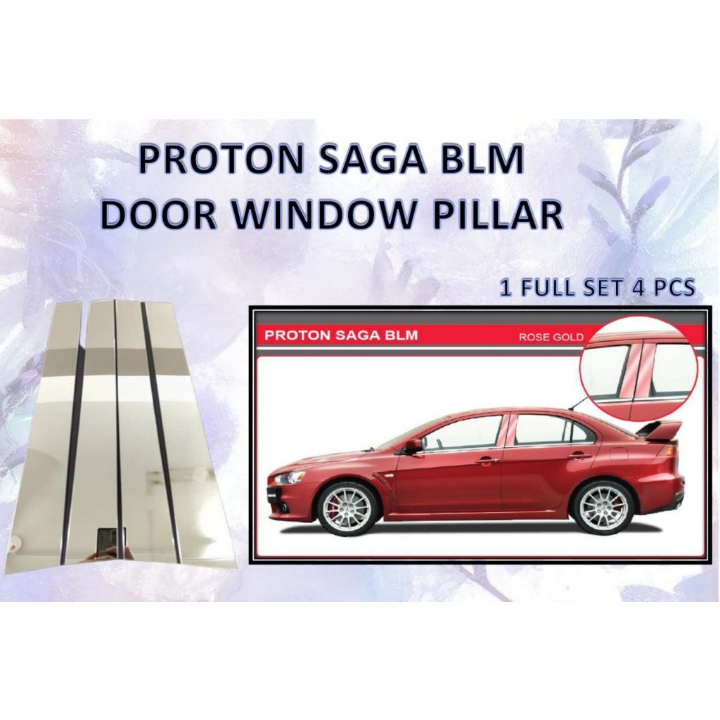 Proton Saga Blm Flx Car Chrome Door Window Pillar Chrome (4 Pcs ...