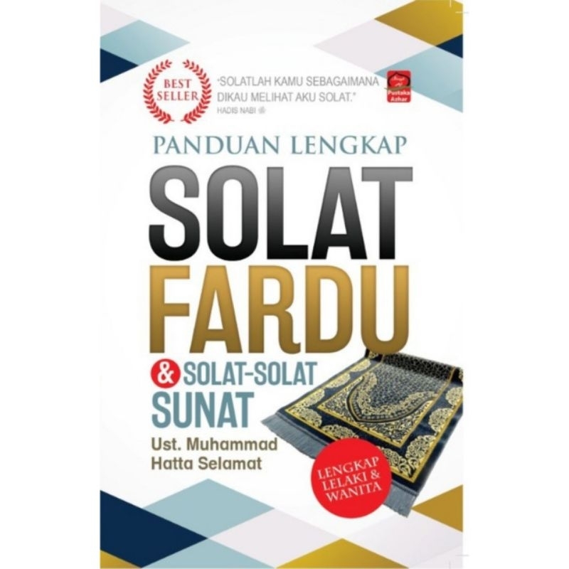 Buku Panduan Lengkap Solat Fardu & Solat Solat Sunat - Ust Muhammad ...