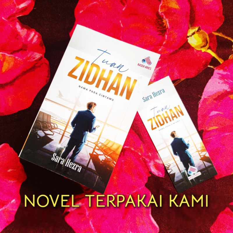 NOVEL TUAN ZIDHAN - SARA HEZRA | KASEH ARIES | NOVEL TERPAKAI | NOVEL ...